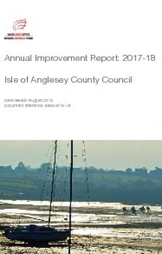 Anglesey County Council – Annual Improvement Report: 2017-18 | Audit Wales